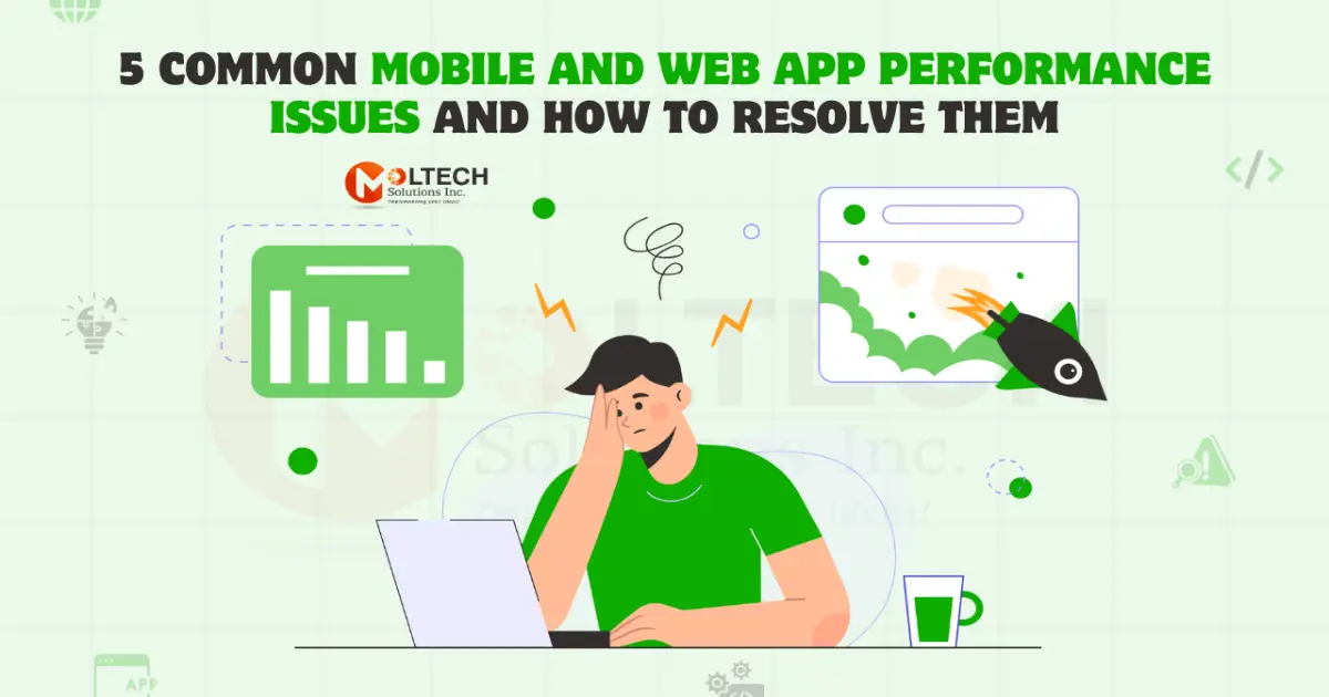 Top 5 Web and Mobile App Performance Issues and Solutions